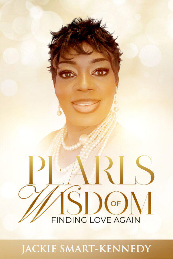 Pearls of Wisdom: Finding Love Again - Jackie Smart Kennedy